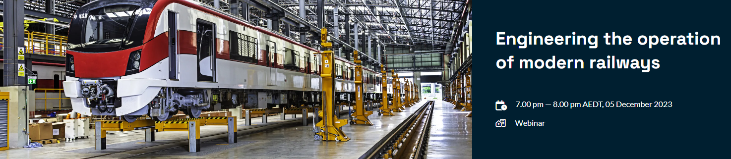 NSW/ACT Chapter Event: Engineering the operation of modern railways